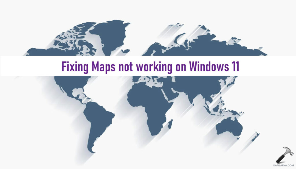 Fix: Maps app not working on Windows 11 Fix: Maps app not working on Windows 11